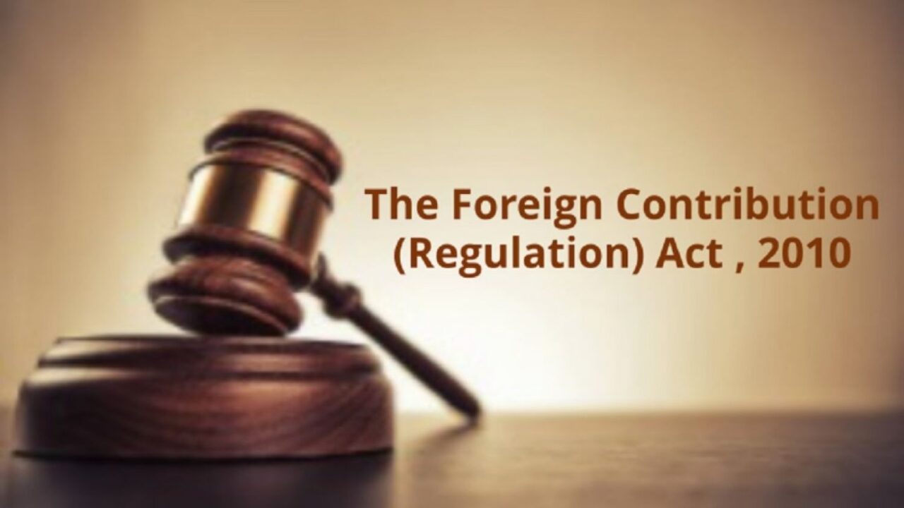 The Foreign Contribution (Regulation) Act (FCRA) & Union Public Service ...